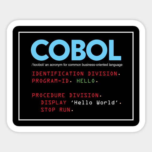 Cobol Hello World Nerd Sticker Teepublic